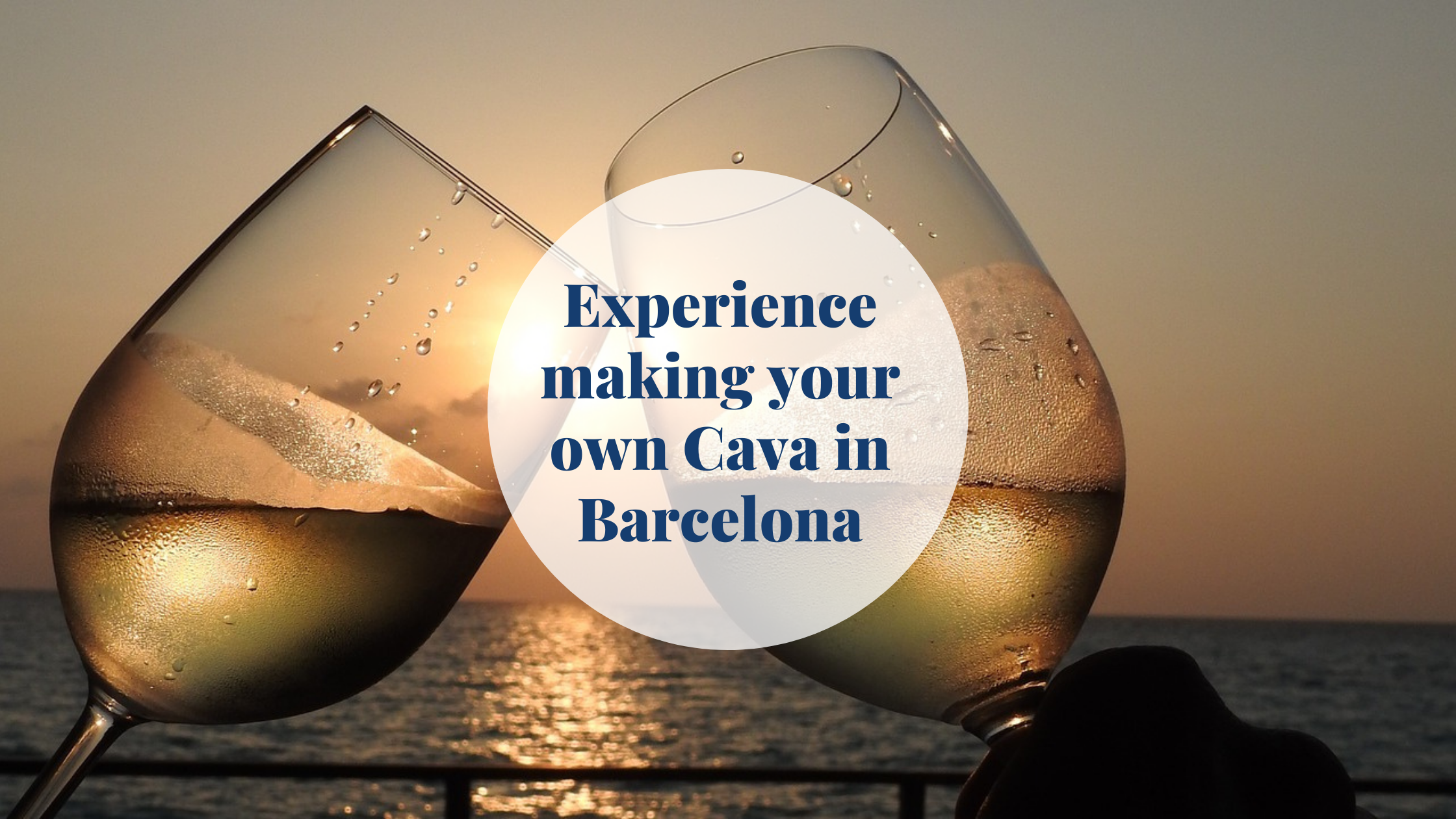 Experience making your own Cava in Barcelona | Barcelona-Home